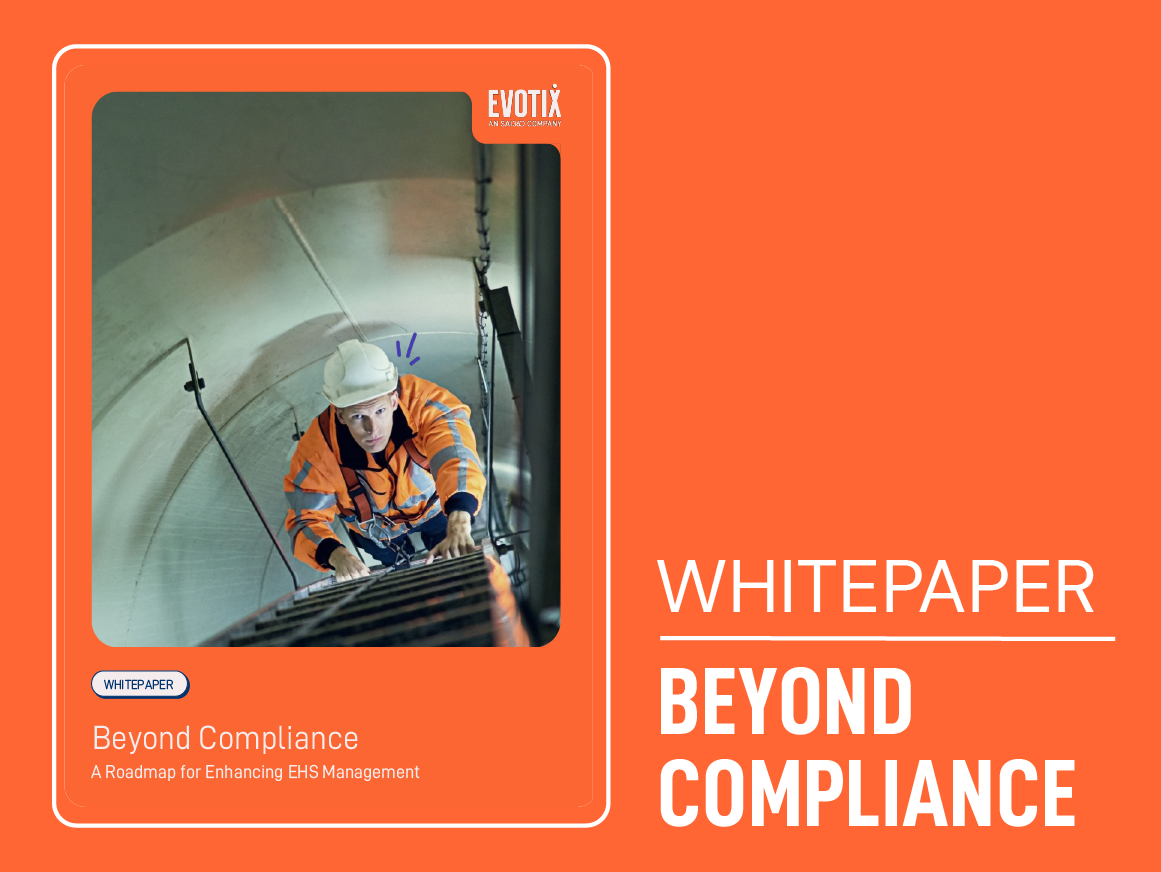 Beyond Compliance: A Roadmap for Enhancing EHS Management | Evotix